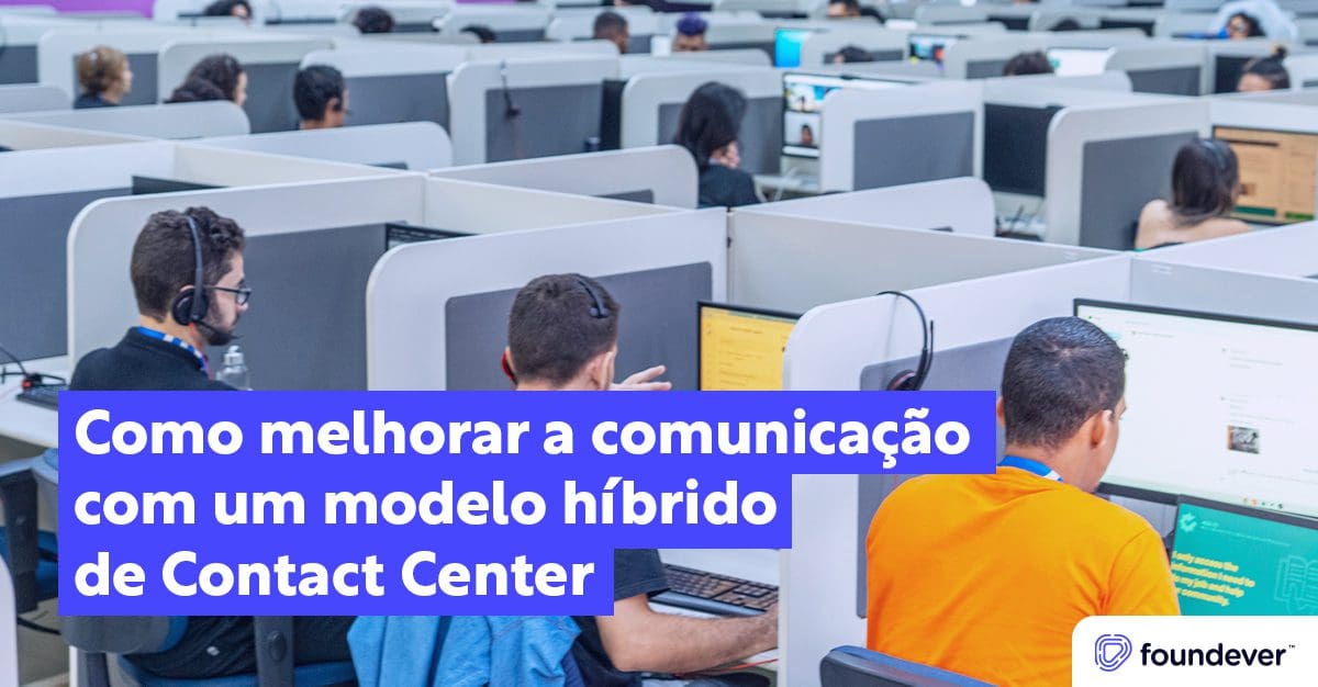 CX Everywhere: como impulsionar os resultados do seu Contact Center com ...